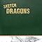 Sketch Dragons: A Draw-Inside Step-by-Step Sketchbook (IPSK): William O ...