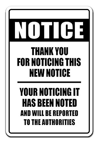 Amazon.com: Notice Thank You For Noticing Novelty Sign - Sticker ...