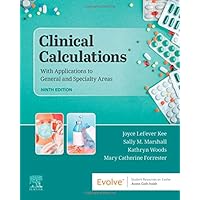 Clinical Calculations: With Applications to General and Specialty Areas ...