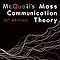 McQuail's Mass Communication Theory: Amazon.co.uk: Denis Mcquail ...
