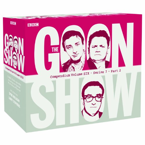 The Goon Show Compendium Volume Six: Series 7 Part 2: v. 6 : Milligan ...