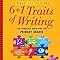 Amazon.com: 6 + 1 Traits of Writing: The Complete Guide for the Primary ...