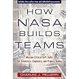 How NASA Builds Teams: Pellerin, Charles J.: 9780470456484: Amazon.com ...