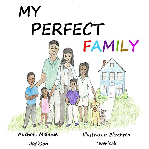 My Perfect Family: Jackson, Melanie Ann, Overlock, Elizabeth ...