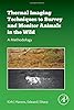 Thermal Imaging Techniques to Survey and Monitor Animals in the Wild: A ...