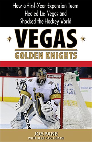 Vegas Golden Knights: How a First-Year Expansion Team Healed Las Vegas ...