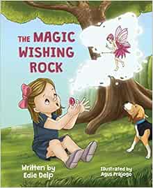 The Magic Wishing Rock: Edie Delp: 9781643072029: Amazon.com: Books