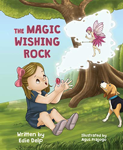 The Magic Wishing Rock: Edie Delp: 9781643072029: Amazon.com: Books
