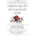 Amazon.com: Organizing the Disorganized Child: Simple Strategies to ...