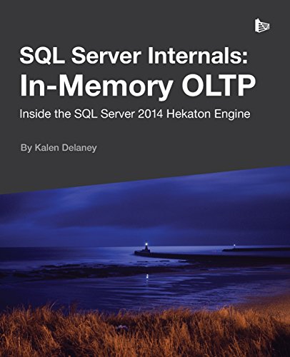 SQL Server Internals: In-Memory OLTP: Delaney, Kalen: 9781910035030 ...