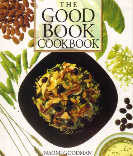 The Good Book Cookbook: Goodman, Naomi, Marcus, Robert, Woolhandler ...