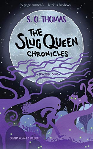 Publication: The Slug Queen Chronicles