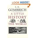A Little History of the World (Little Histories): E. H. Gombrich ...
