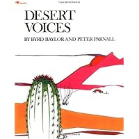 Desert Voices (Rise and Shine): Byrd Baylor, Peter Parnall ...