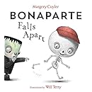 Bonaparte Falls Apart: Margery Cuyler, Will Terry: 9781101937686 ...