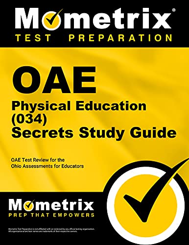 OAE Physical Education (034) Secrets Study Guide: OAE Test Review for ...