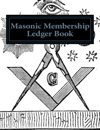 Masonic Membership Ledger Book: Forms, AP: 9781523976287: Amazon.com: Books