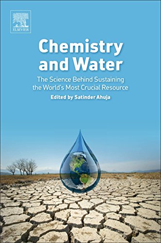 Chemistry and Water: The Science Behind Sustaining the World's Most ...