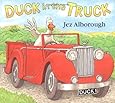 Duck in the Truck: Jez Alborough: 9780064438339: Amazon.com: Books