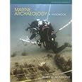 Marine Archaeology: A Handbook (CBA Practical Handbook): Dellino-Musgrave, Virginia E ...