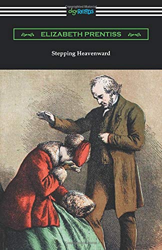 Stepping Heavenward: (with an Introduction by George Prentiss ...