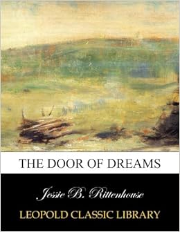 The door of dreams: Rittenhouse, Jessie B.: Amazon.com: Books