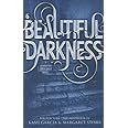Amazon.com: Beautiful Darkness (Beautiful Creatures, 2): 9780316077040 ...
