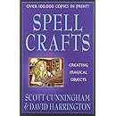 Spell Crafts: Creating Magical Objects (Llewellyn's Practical Magic ...
