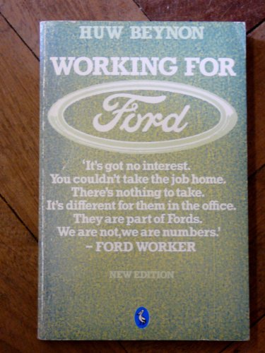 Working For Ford: beynon, huw: 9780140225907: Amazon.com: Books