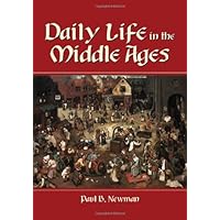 The Middle Ages: Everyday Life in Medieval Europe: Singman, Jeffrey L ...
