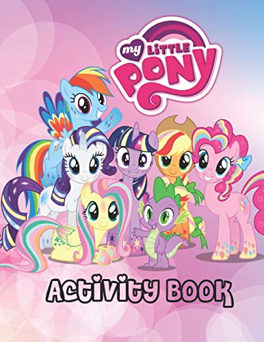 My Little Pony Activity Book: Dot to Dot, Maze, Word Search, Coloring ...