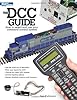 The DCC Guide: How to Select and Use Your Command Control System in ...