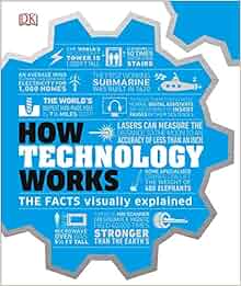 How Technology Works (How Things Work): DK: 9781465479648: Amazon.com ...