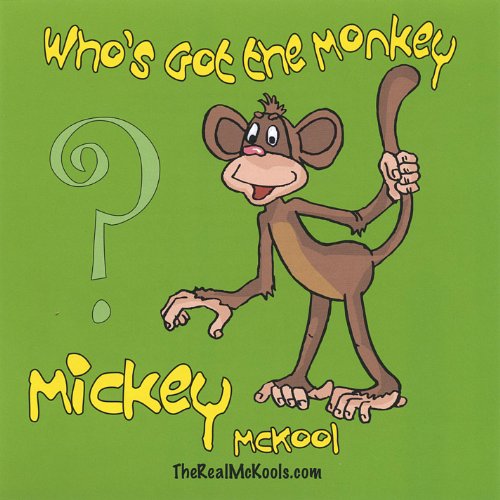 Amazon.com: Who's Got the Monkey: Mickey Mckool: MP3 Downloads
