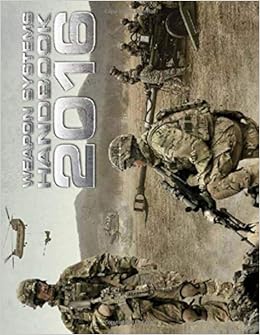 Weapon Systems Handbook 2016: America's Army: Winning in a Complex ...