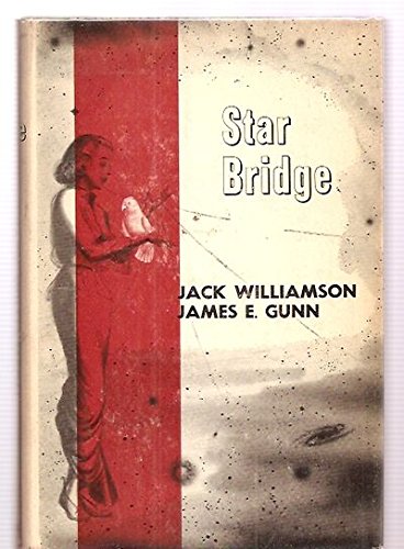 Star Bridge: Jack Williamson & James E. Gunn, Mel Hunter: Amazon.com: Books
