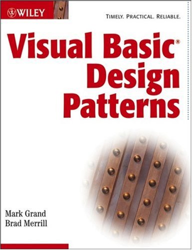 Visual Basic .NET Design Patterns: Grand, Mark, Merrill, Brad ...