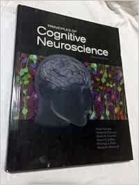 Principles of Cognitive Neuroscience, Second Edition 2nd New Edition by ...