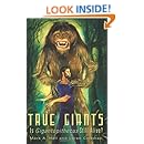 TRUE GIANTS: Is Gigantopithecus Still Alive?: Mark A. Hall, Loren ...