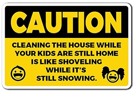 Amazon.com : Caution, Cleaning The House Novelty Sign | Indoor/Outdoor ...