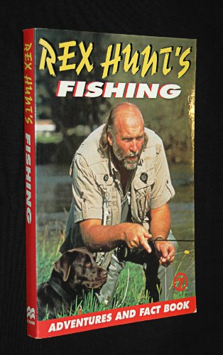 Rex Hunt's Fishing Adventure And Fact Book: Rex Hunt: 9780330357296 ...