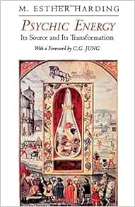 Amazon.com: Psychic Energy: Its Source and Its Transformation ...