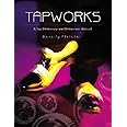 Tapworks: A Tap Dictionary and Reference Manual: Fletcher, Beverly ...