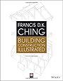 Building Construction Illustrated: Francis D. K. Ching: 8601416809199 ...