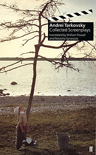 Collected Screenplays Of Andrei Tarkovsky: Tarkovsky, Andrei, Powell ...