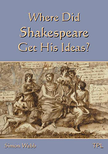 Amazon.com: Where Did Shakespeare Get His Ideas? (9781545571613): Simon ...