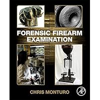 Forensic Firearm Examination: Monturo, Chris: 9780128145395: Amazon.com ...