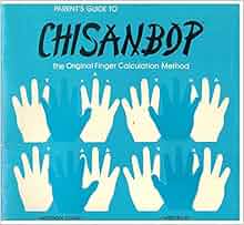 PArent's Guide To Chisanbop: The Original Finger Calculation Method ...