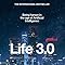 Life 3.0: Being Human in the Age of Artificial Intelligence: Amazon.co ...