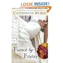 Amazon.com: Fiancé by Friday (Weekday Brides Series, Book 3) eBook ...